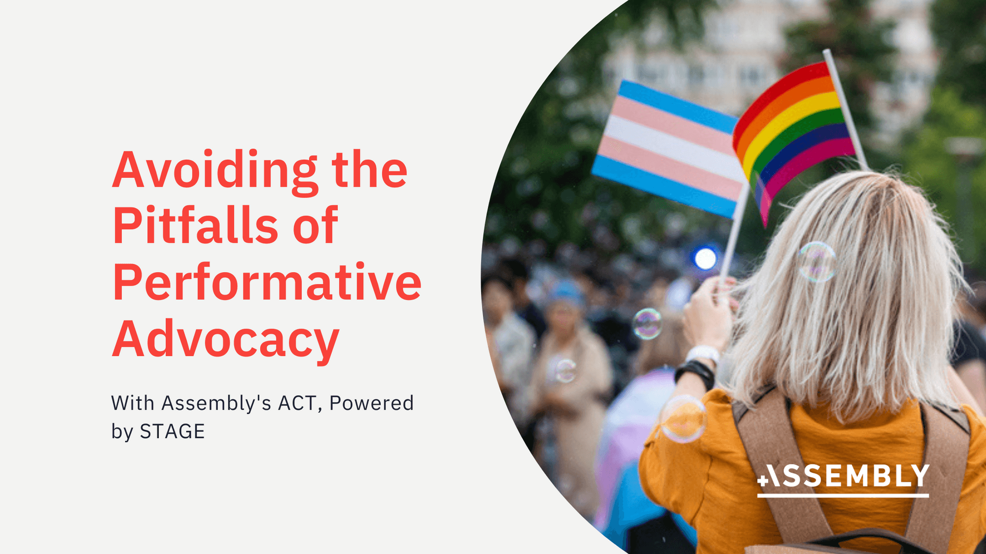 Avoiding the Pitfalls of Performative Advocacy | Assembly Insights